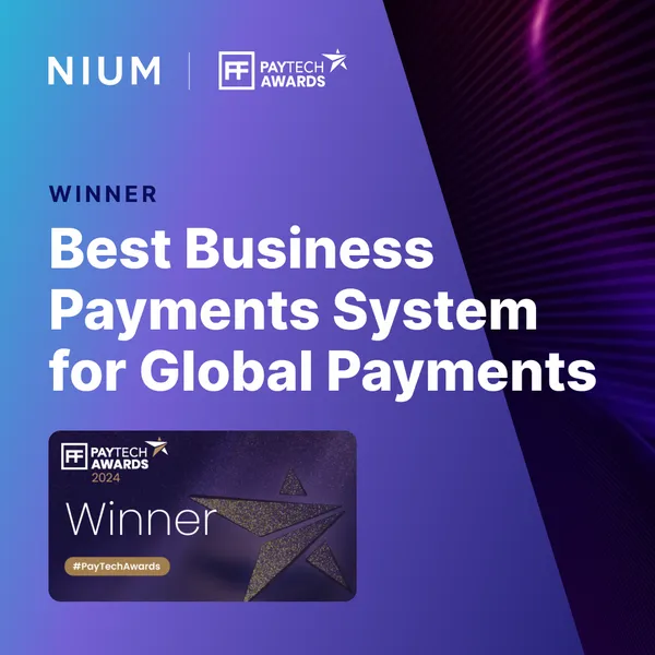 Nium wins ‘Best Business Payments System' at Fintech Futures PayTech ...
